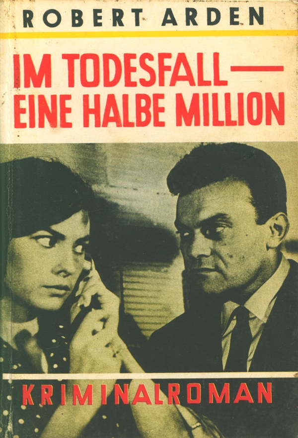 Arden, Robert Leihbuch Im Todesfall - eine halbe Million (Bach) | Sammlerecke