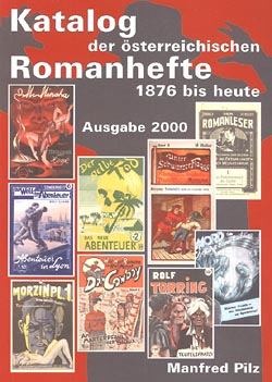 Katalog der österreichischen Romanhefte (Pollischansky,Br.) 1876 bis ...